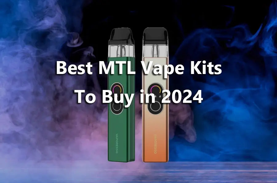 Best MTL Vape Kits To Buy in 2024 – UK Vape Mall